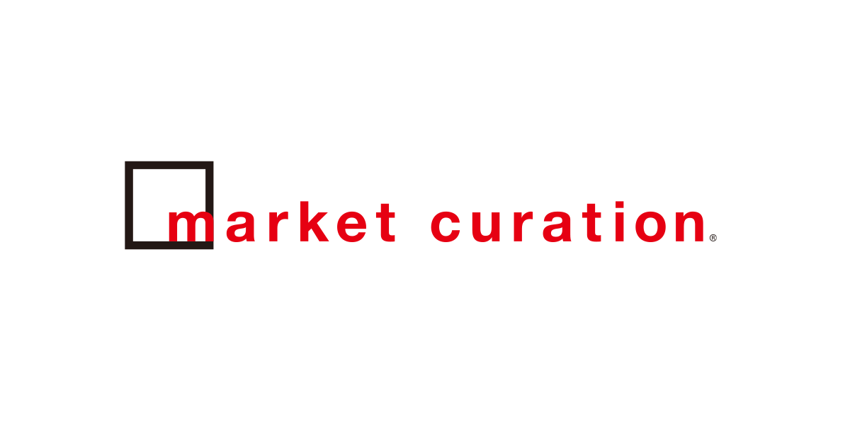 market curation | マーケットキュレーション株式会社の公式サイトです。世界中で生まれる新しい文化の潮流や日々変化する市場環境を ...